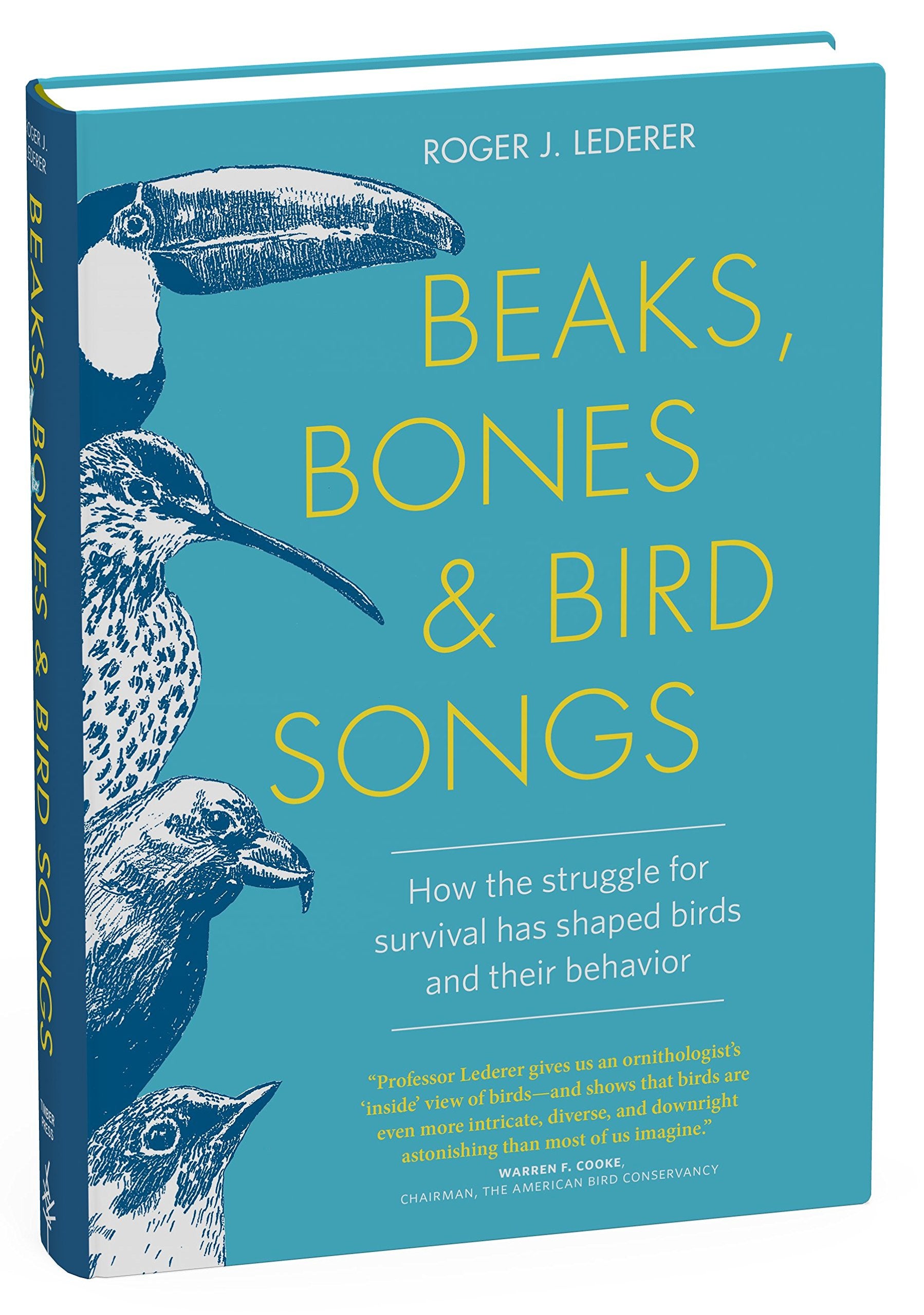 Beaks, Bones, and Bird Songs - How the Struggle for Survival Has Shaped ...